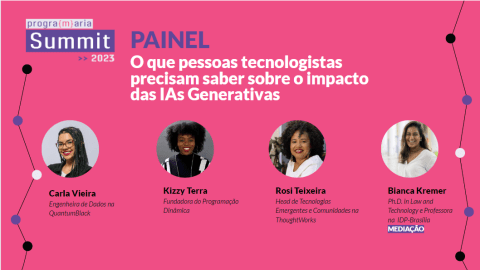 O que pessoas tecnologistas precisam saber sobre o impacto das IAs Generativas - Carla Vieira ...