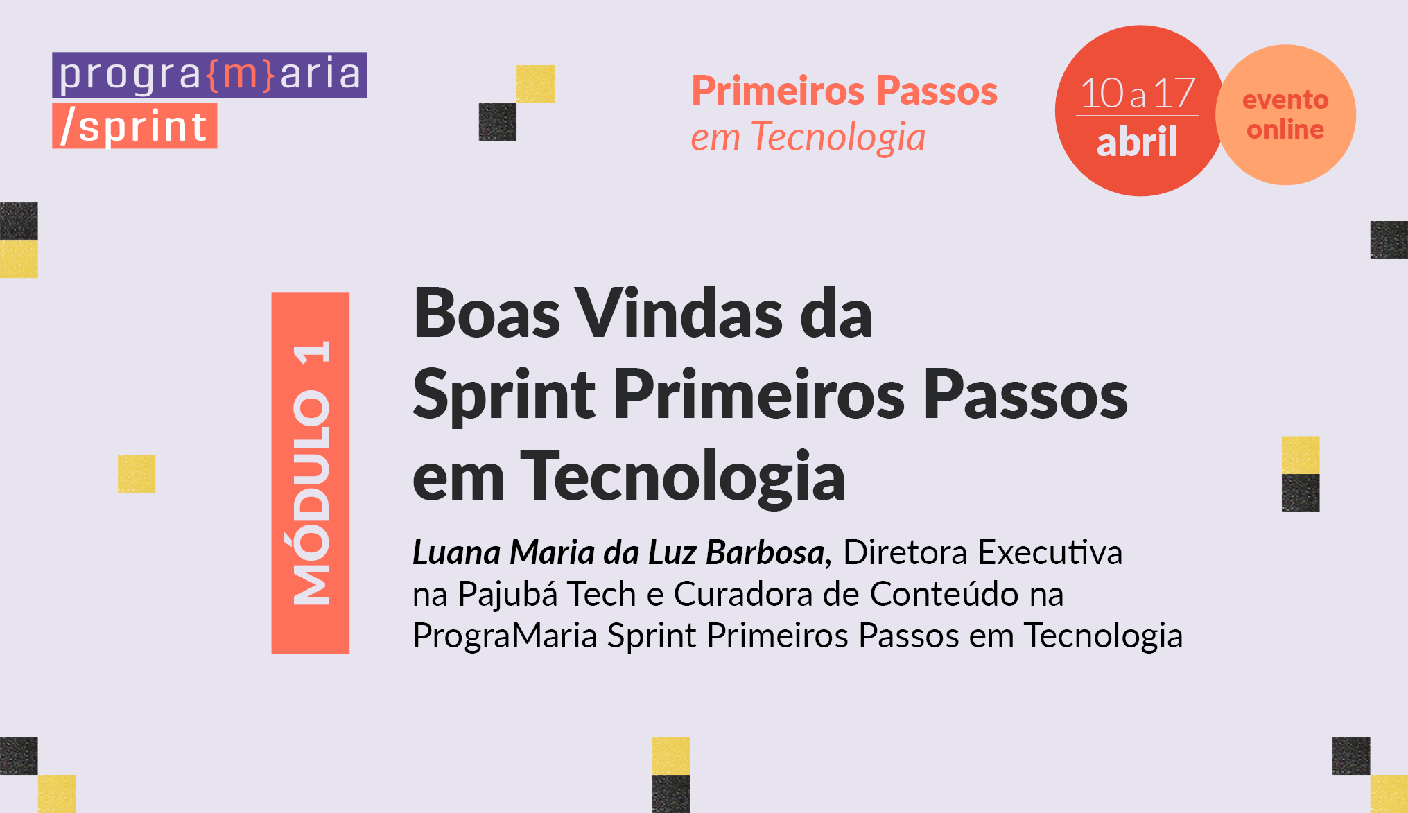 01_Boas Vindas da Sprint Primeiros Passos em Tecnologia - PrograMaria